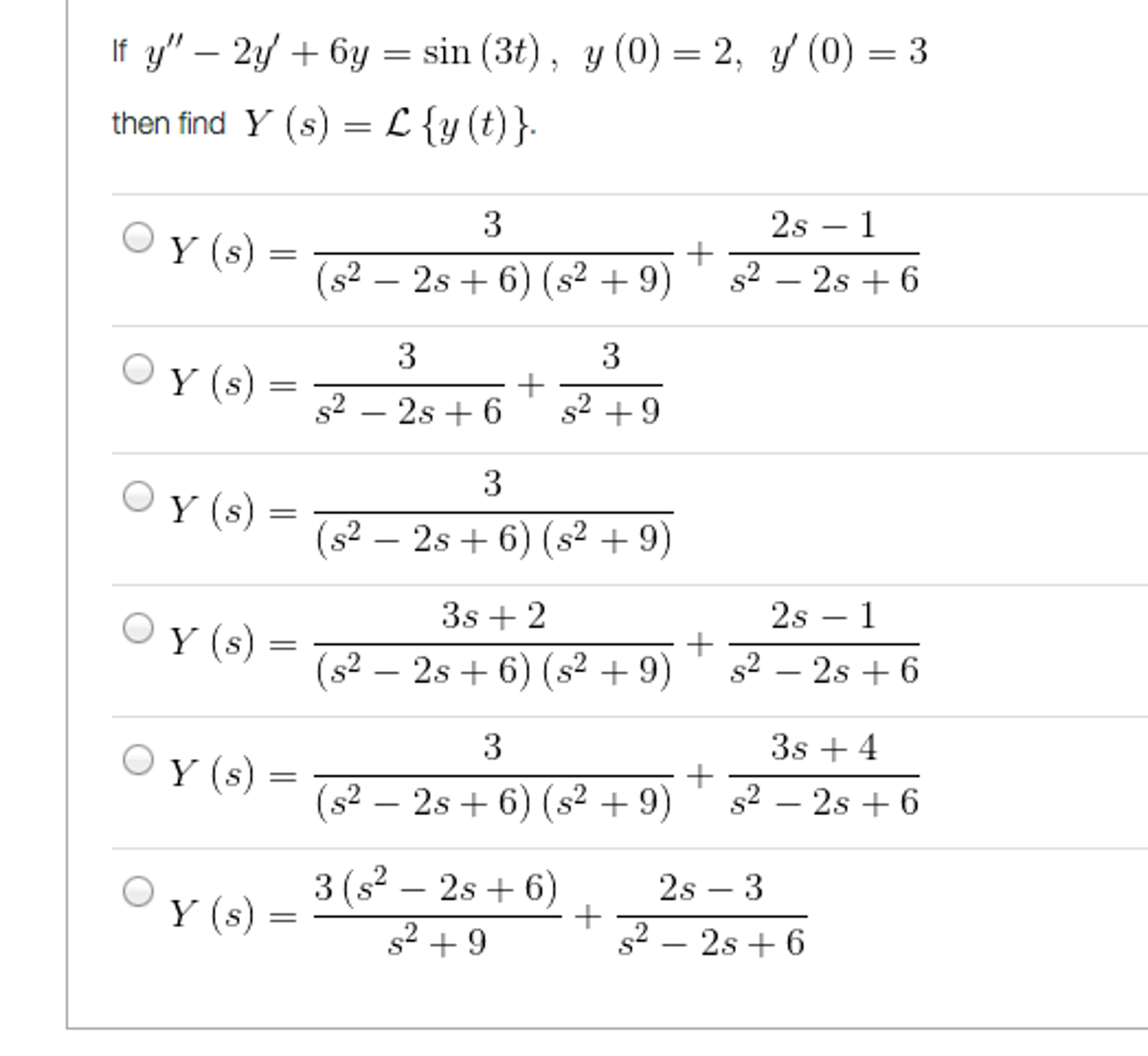 Solved If y" - 2y' + 6y = sin (3t), y (0) = 2, y' (0) = 3 | Chegg.com