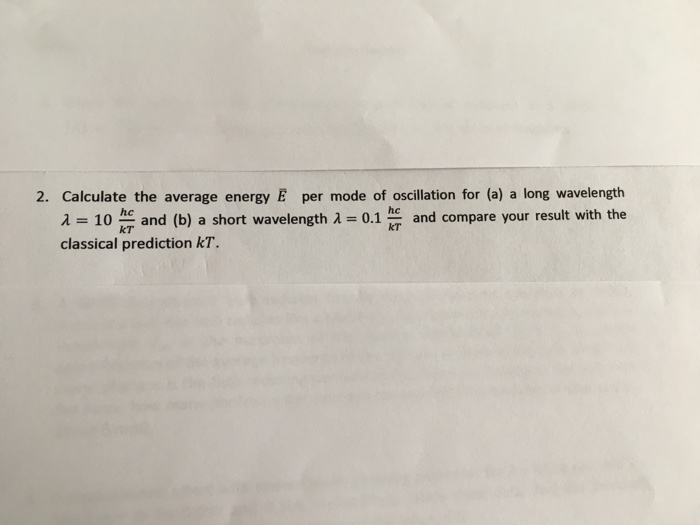 Solved Calculate the average energy E per mode of | Chegg.com