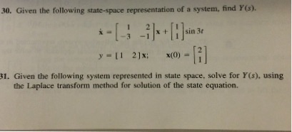 Solved 1) Given the following state space representation of | Chegg.com