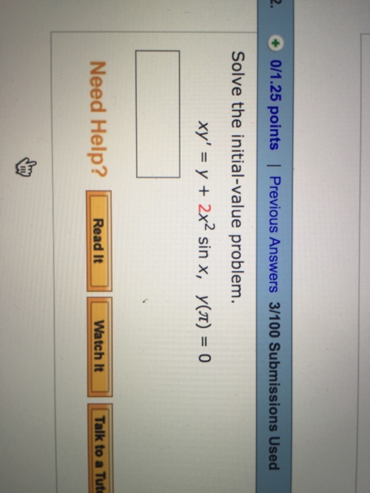 Solved Solve the initial-value problem. Xy'=y+2x^2 sin x, | Chegg.com