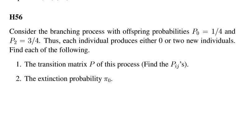 H56 Consider the branching process with offspring | Chegg.com