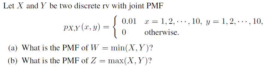 Solved Let X and Y be two discrete rv with joint PMF | Chegg.com