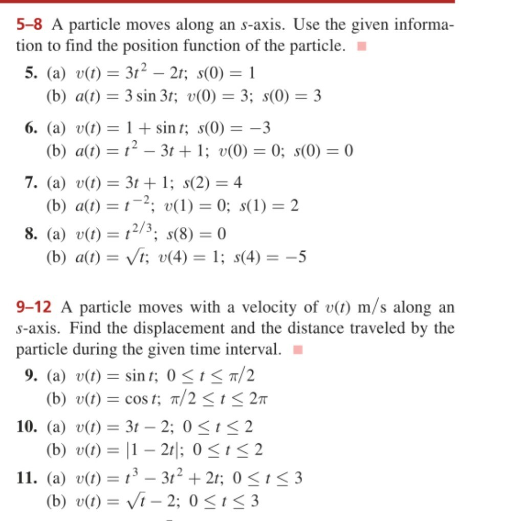 Solved 5-8 A particle moves along an s-axis. Use the given | Chegg.com