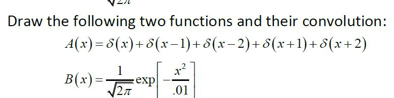 Solved 2ル Draw the following two functions and their | Chegg.com