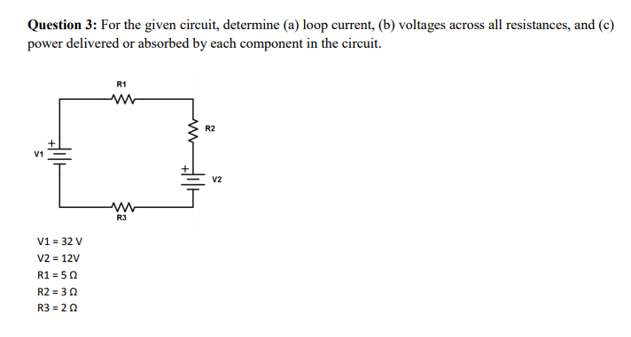 Solved Question 3: For the given circuit, determine (a) loop | Chegg.com