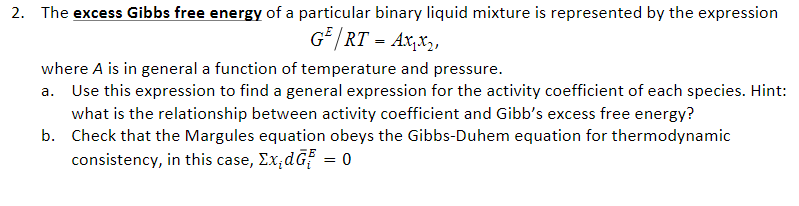 Solved The excess Gibbs free energy of a particular binary | Chegg.com