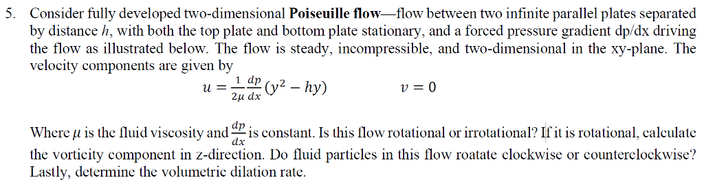 Solved 5. Consider fully developed two-dimensional | Chegg.com Solved 5. Consider fully developed two-dimensional | Chegg.com