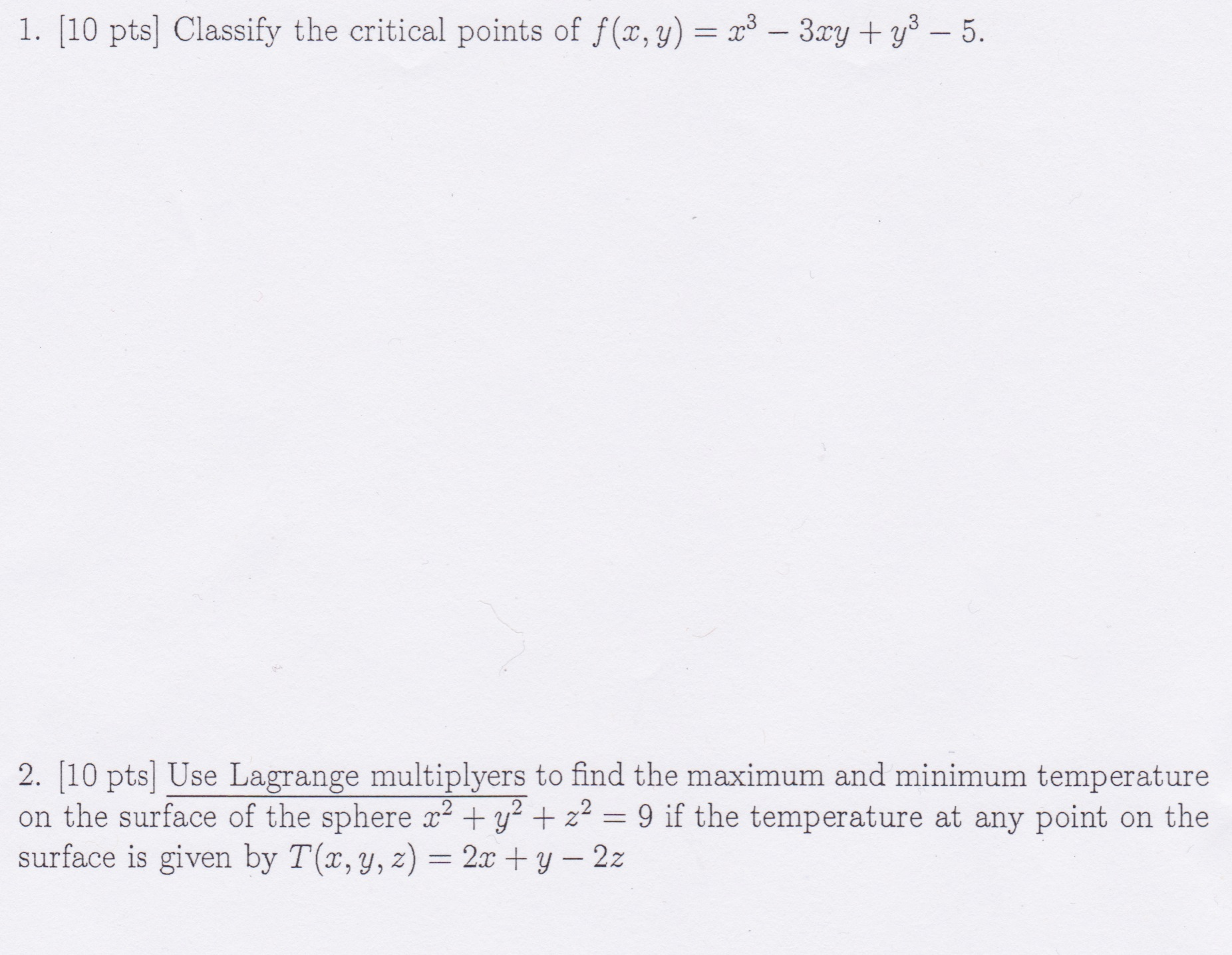 Solved Classify the critical points of f(x,y) = x3 - 3xy + | Chegg.com