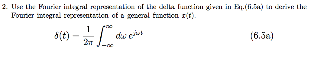 Solved Use the Fourier integral representation of the delta | Chegg.com