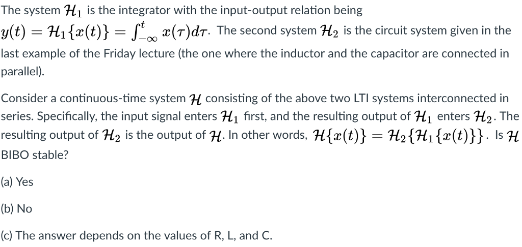 Solved The system Hi is the integrator with the input-output | Chegg.com