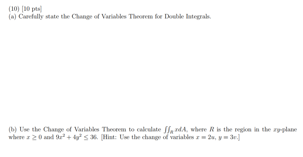 Solved (10) [10 pts] (a) Carefully state the Change of | Chegg.com