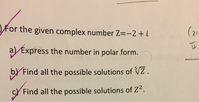 Solved For the given complex number Z = -2 + i Express the | Chegg.com