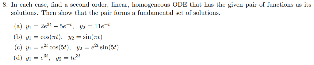 Solved 8. In each case, find a second order, linear, | Chegg.com