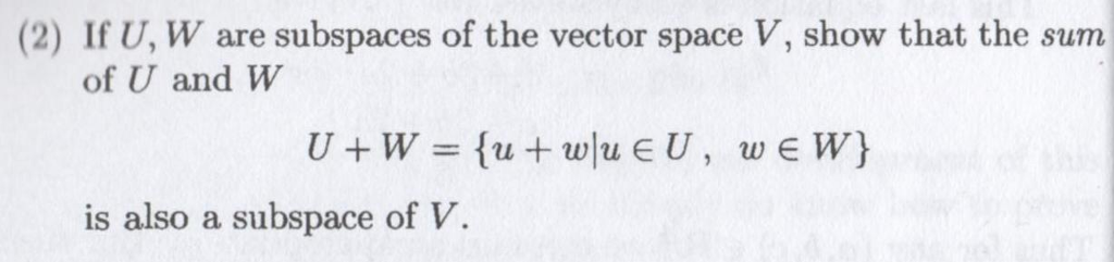 Solved (2) If U, W are subspaces of the vector space V, show | Chegg.com