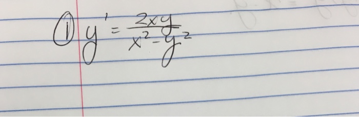 Solved y = 2xy/x^2 - y^2 A differential equation problem | Chegg.com