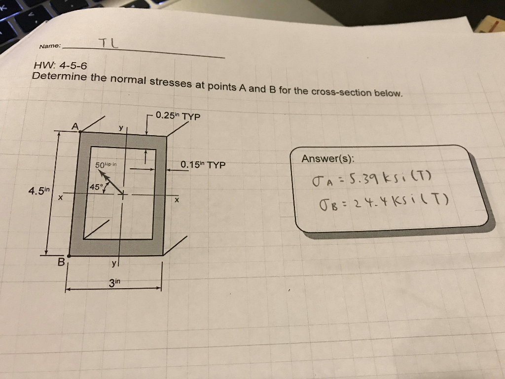 Solved Name HW: 4-5-6 Determine the normal stresses at | Chegg.com Solved Name HW: 4-5-6 Determine the normal stresses at | Chegg.com