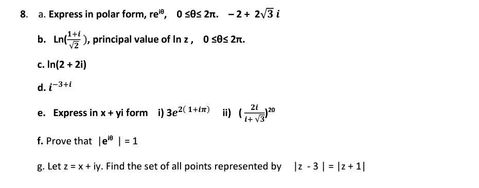 Solved 8. a. Express in polar form, ree, 0 55 2π. -2 + 2V3 i | Chegg.com