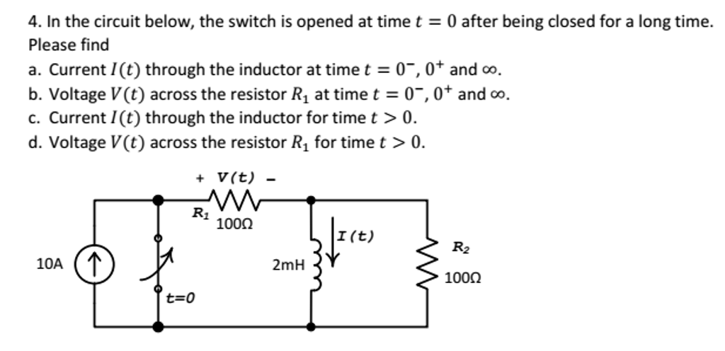 Solved In the circuit below, the switch is opened at time t | Chegg.com