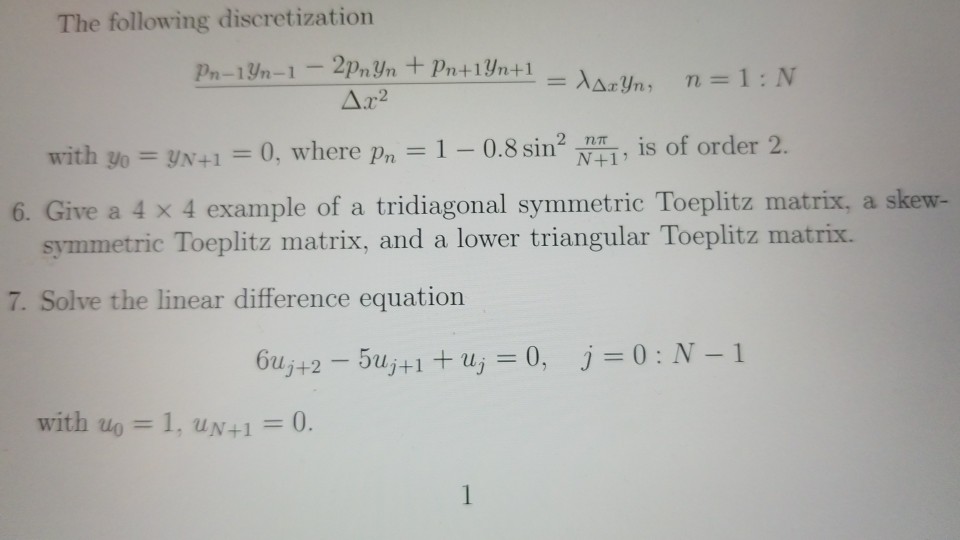 Solved The following discretization n 1: N is of order 2 ??? | Chegg.com