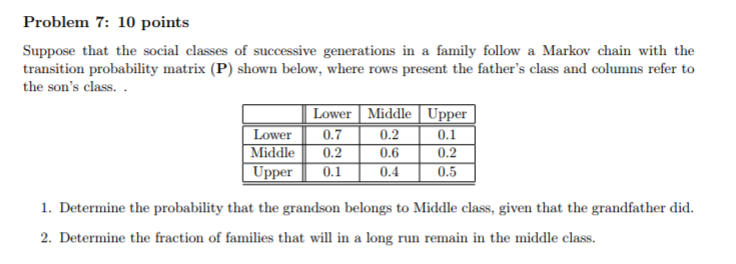 Solved Problem 7: 10 points Suppose that the social classes | Chegg.com
