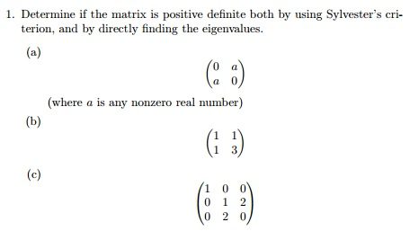 Solved Determine if the matrix Ls positive definite both by | Chegg.com