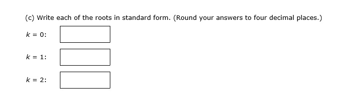 Solved For a positive integer n, the complex number z = | Chegg.com