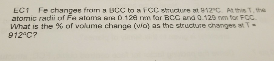 Solved EC1 Fe changes from a BCC to a FCC structure at | Chegg.com