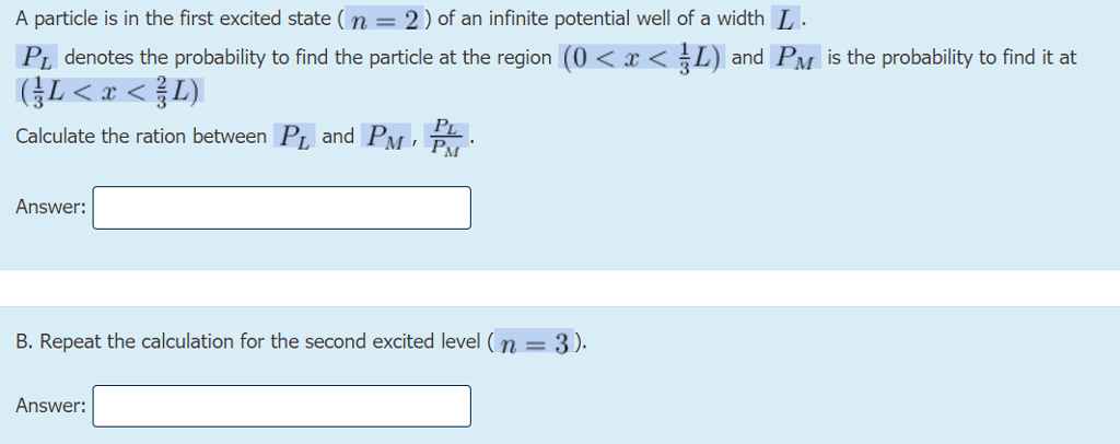 Solved A Particle Is In The First Excited State N 2 Of