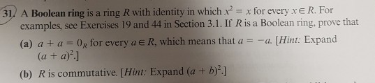 Solved 31. A Boolean ring is a ring R with identity in which | Chegg.com