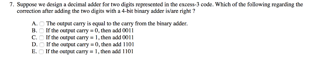 Solved 7. Suppose we design a decimal adder for two digits | Chegg.com