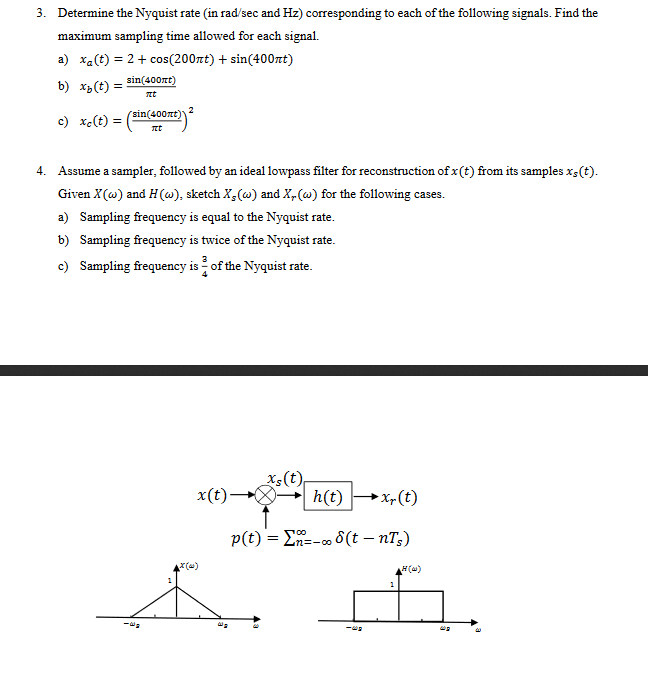 Solved 3 Determine The Nyquist Rate in Rad sec And Hz Chegg Solved 3 Determine The Nyquist Rate in Rad sec And Hz Chegg