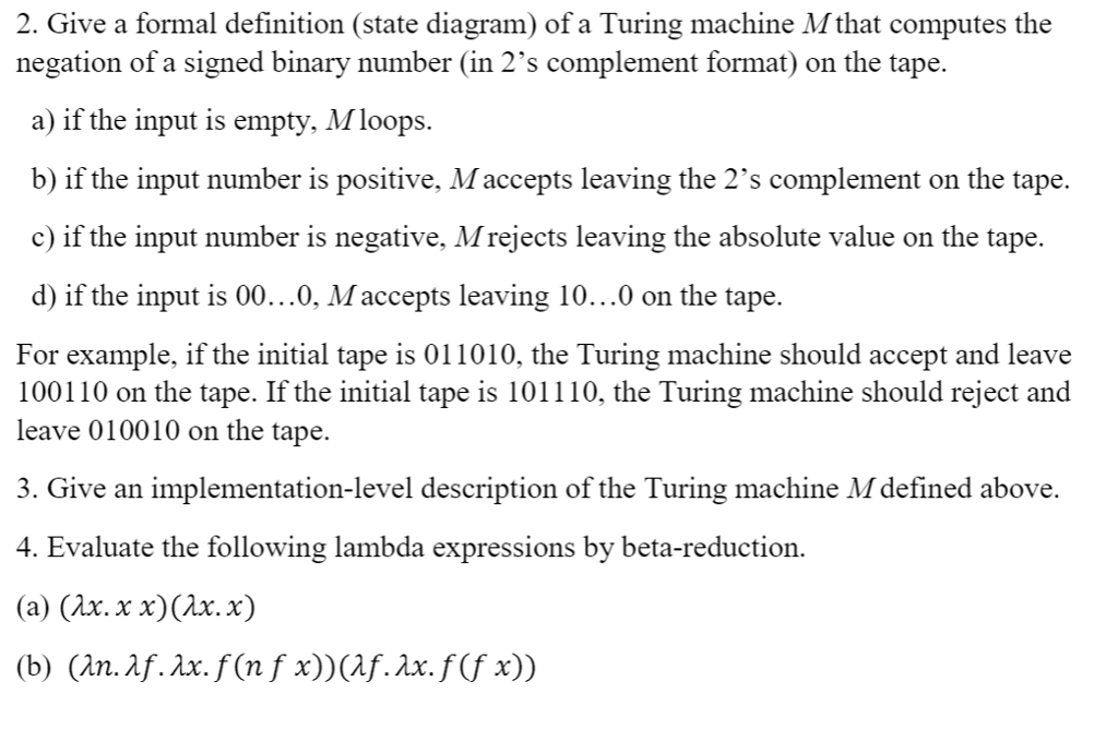 Give a formal definition (state diagram) of a Turing | Chegg.com