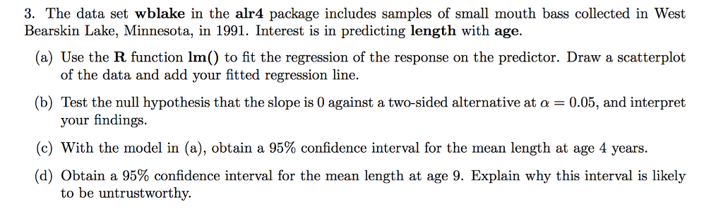 Solved 3. The data set wblake in the alr4 package includes | Chegg.com