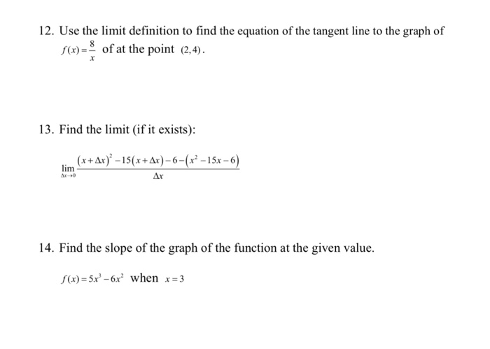 Solved Use the limit definition to find the equation of the | Chegg.com