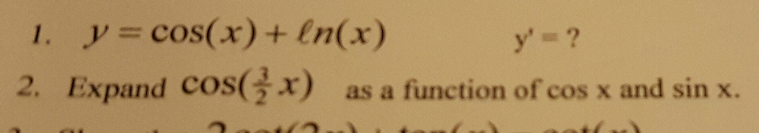 Solved y-cos(x)+ln(x) y'=? Expand COS(3/2x) as a function of | Chegg.com