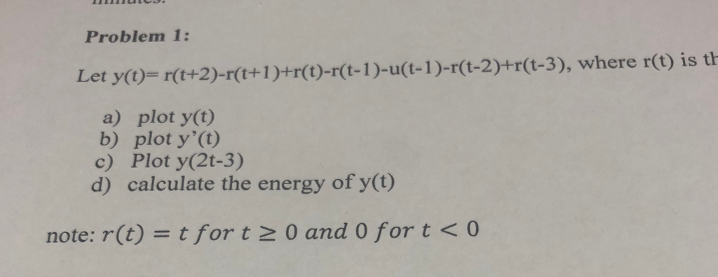 Solved Problem 1: Let y(o- rt+2)-r(t+1)+r(o-r(t- | Chegg.com
