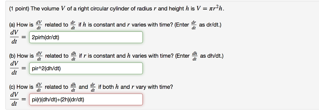 Solved (1 point) The volume V of a right circular cylinder | Chegg.com
