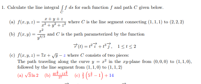 Solved 1. Calculate the line integral J f ds for each | Chegg.com