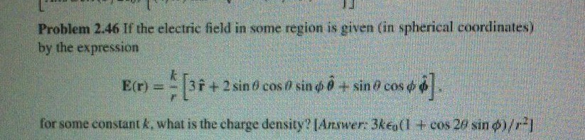 Solved If The Electric Field In Some Region Is Given In