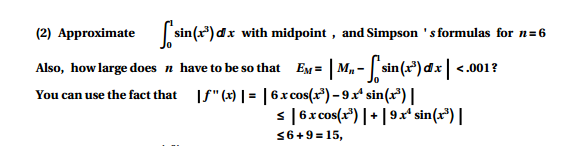Solved Approximate integral_0^1 sin(x^3) dx with midpoint, | Chegg.com