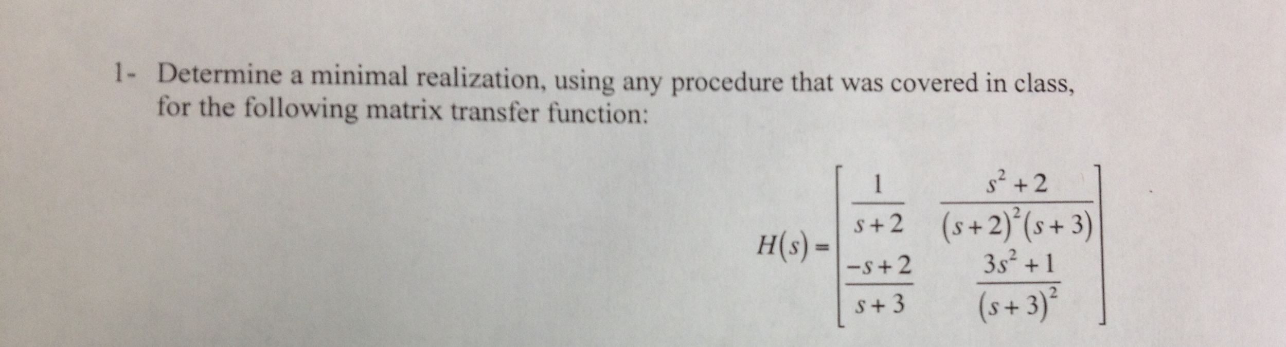 Determine a minimal realization, using any procedure | Chegg.com