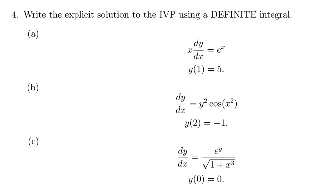 Solved 4. Write the explicit solution to the IVP using a | Chegg.com