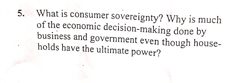 Solved What is consumer sovereignty? Why is much of the | Chegg.com