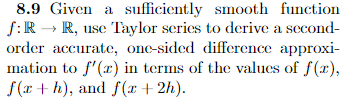 Solved 8.9 Given a sufficiently smooth function f:R- R, use | Chegg.com