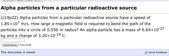 Solved Alpha particles from a particular radioactive source | Chegg.com