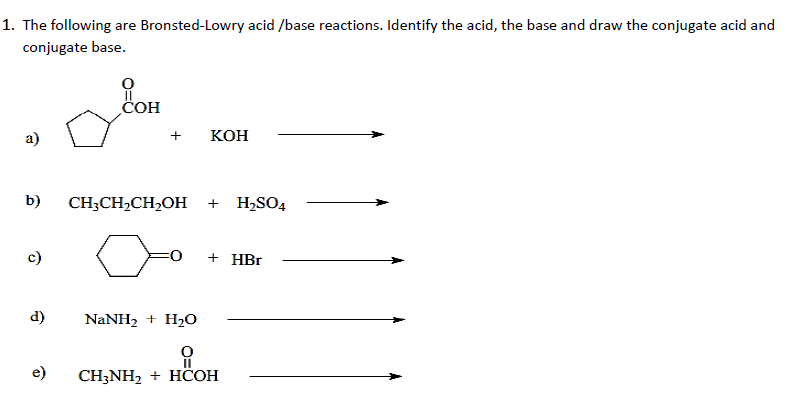 Solved conjugate base. COH a) +KOH O + HBr d NaNH2 H20 e | Chegg.com