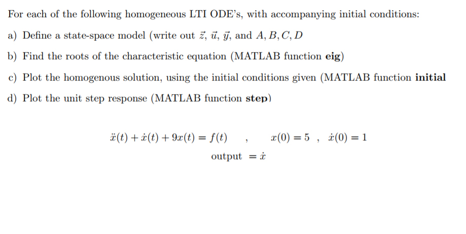 For each of the following homogeneous LTI ODE's, with | Chegg.com