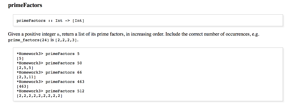Solved primeFactors primeFactors: Int -> [lInt] S Int -> | Chegg.com
