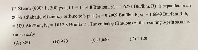 Solved 17. Steam (6000 F, 300 psia, hl 1314.8 Btu/lbm, sl | Chegg.com