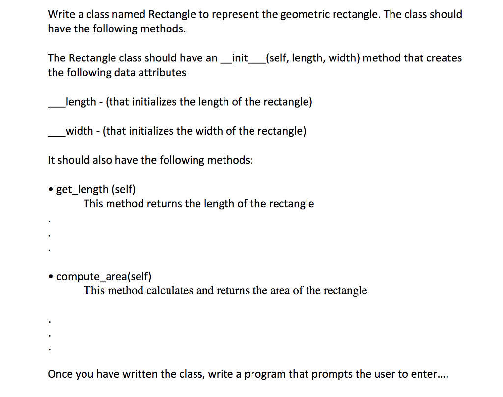 Solved Write a class named Rectangle to represent the | Chegg.com Solved Write a class named Rectangle to represent the | Chegg.com